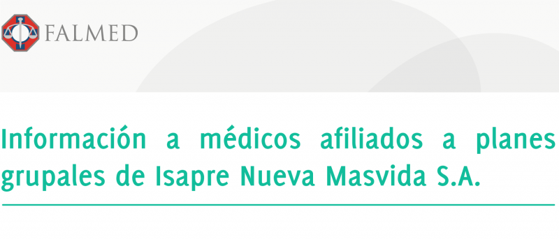 A los médicos afiliados al plan MAS2012 de Isapre Nueva Masvida S.A.
